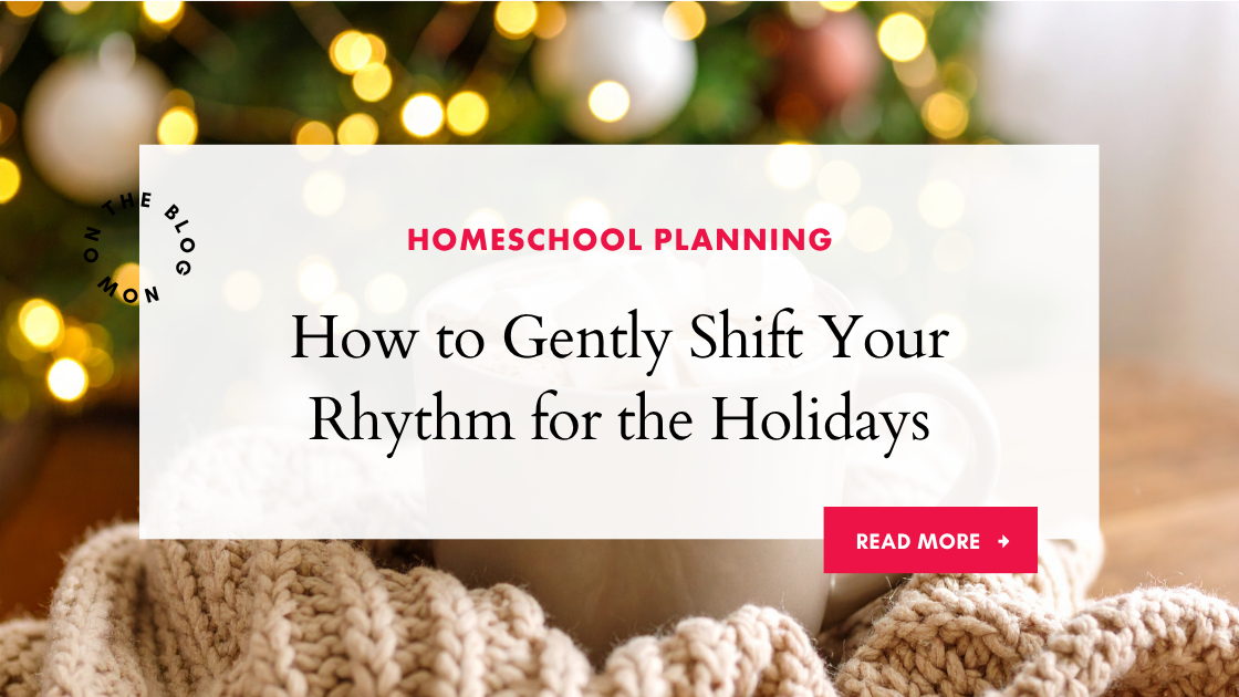How to Gently Shift Your Rhythm for the Holidays – Bookish Adventure